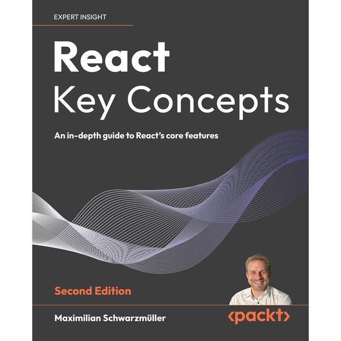 Jual Buku React Key Concepts: An in-depth guide to React's core features, 2nd Edition | Shopee ...