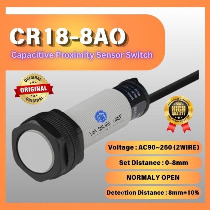 Jual SENSOR CR18-8AO NO NORMALY OPEN AC90-250V CAPACITIVE KAPASITIF PROXIMITY SWITCH AC 2 WIRE ...