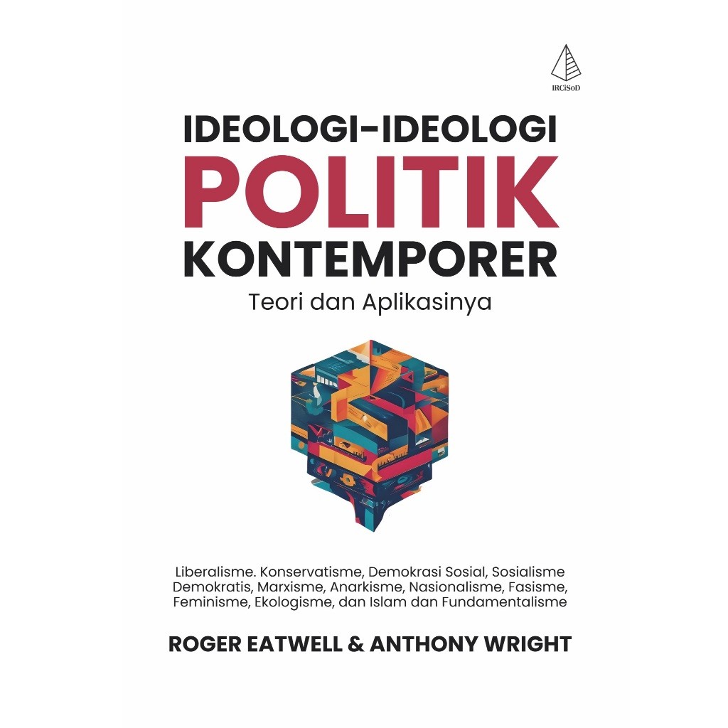 Jual Ideologi-Ideologi Politik Kontemporer - Roger Eatwell & Anthony Wright | Shopee Indonesia