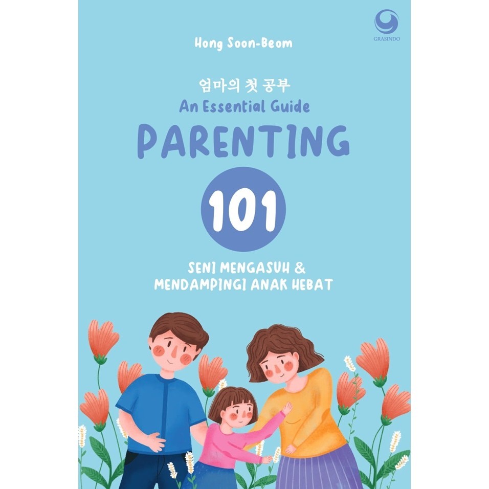 Jual RBS ^ PARENTING 101: AN ESSENTIAL GUIDE MENGASUH DAN MENDAMPINGI ANAK HEBAT oleh HONG SOON ...