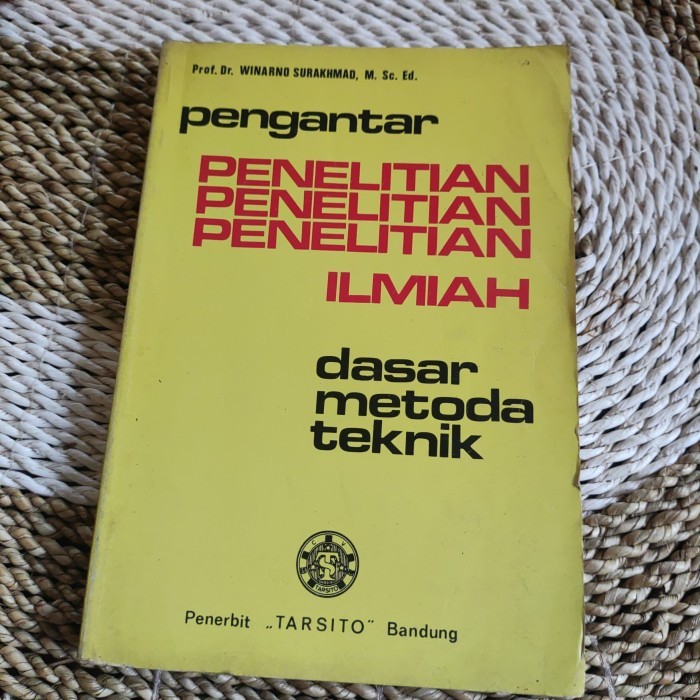 Jual PENGANTAR PENELITIAN ILMIAH DASAR METODA TEKNIK - PROF DR WINARNO ...