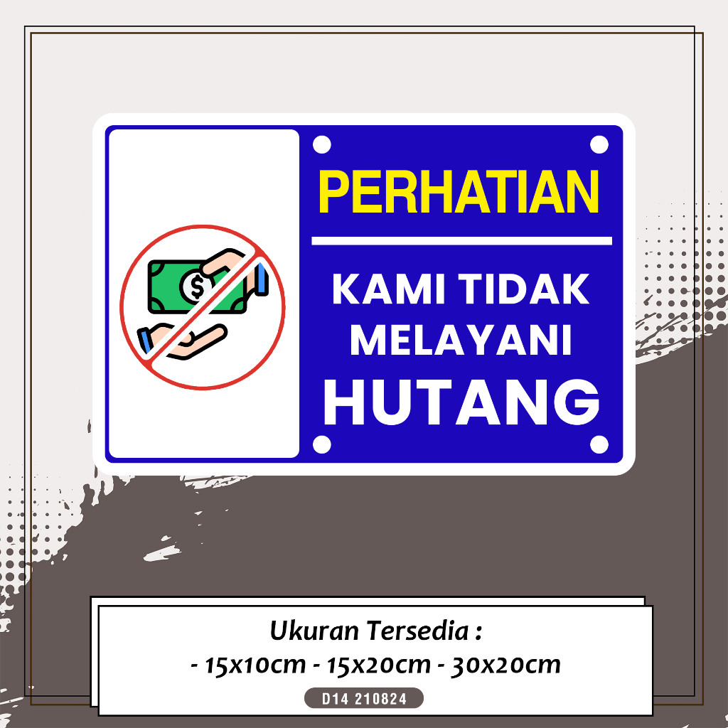 Jual Stiker Warung TIDAK MELAYANI HUTANG ATAU BON waterprof Peringatan ...