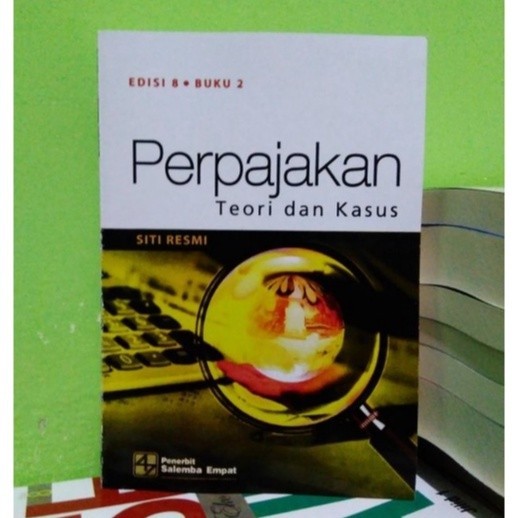 Jual Perpajakan Teori dan Kasus Edisi 8 Buku 2 - Siti Resmi | Shopee Indonesia