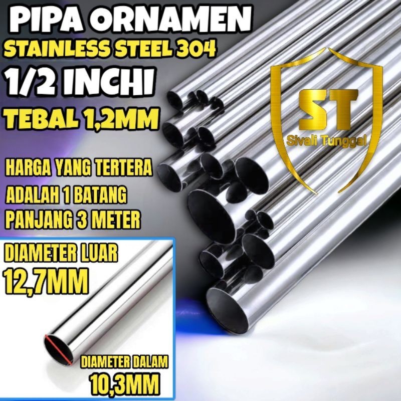 Jual PIPA SS 304 - 1/2" INCH(12,7MM)X 1.2MM X 3 METER - STAINLESS STEEL 304 - PIPA STAINLESS ...