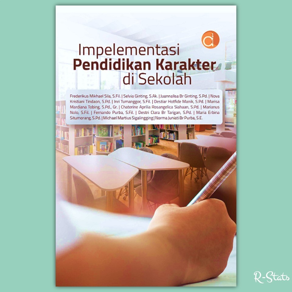 Jual Buku Implementasi Pendidikan Karakter di Sekolah - Frederikus Mikhael Sila dkk - Deepublish ...