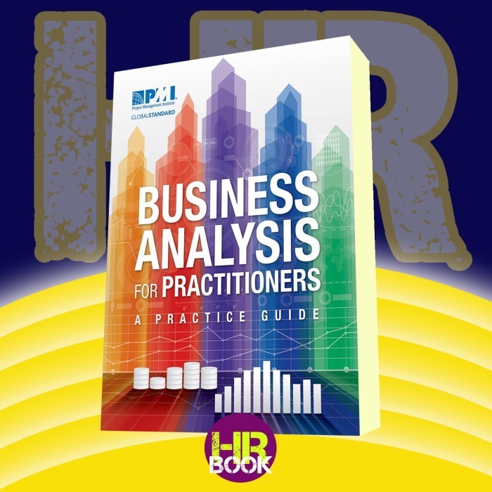 Jual Business Analysis for Practitioners: A Practice Guide | Shopee ...
