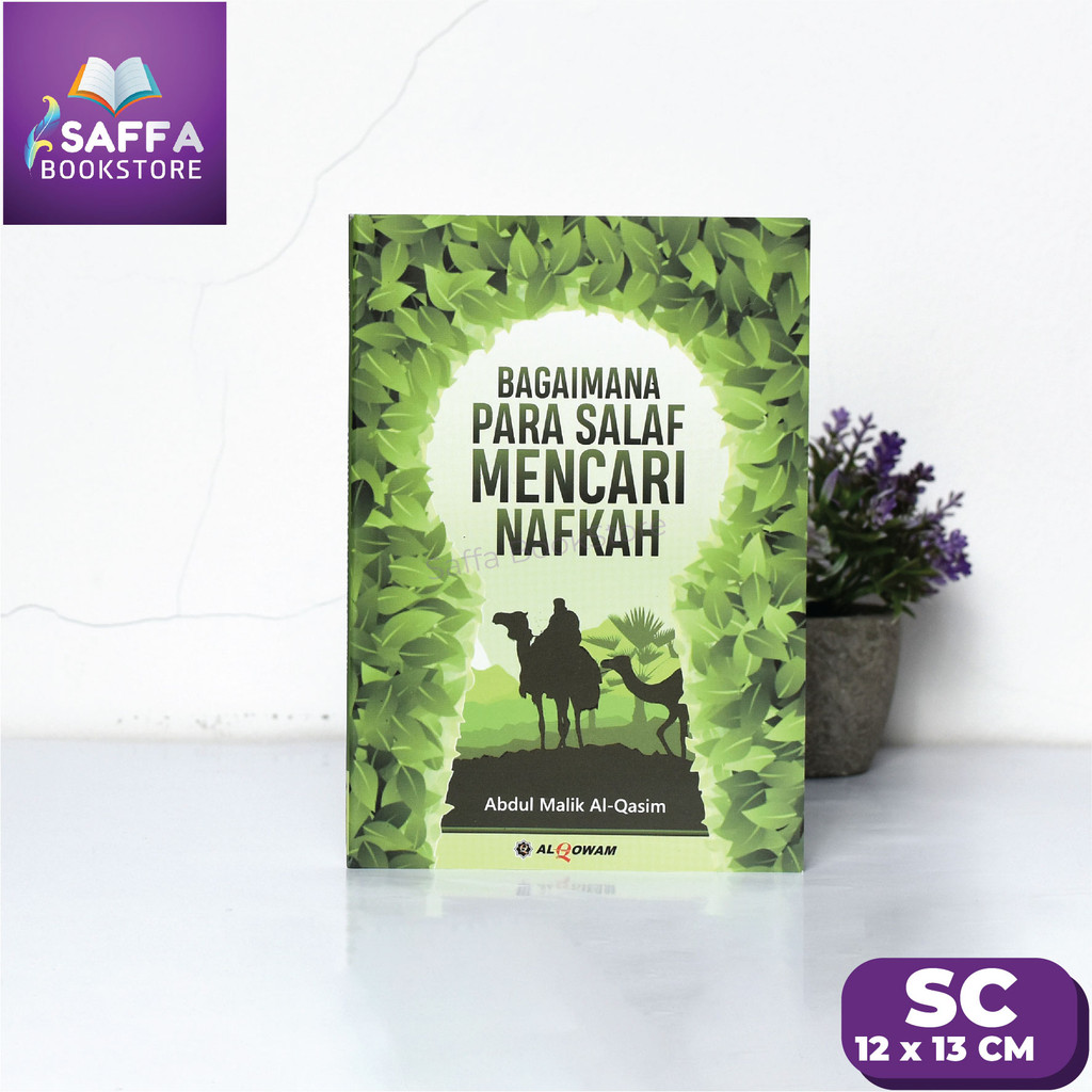 Jual Buku Bagaimana Para Salaf Mencari Nafkah Potret Salaf Menjemput ...