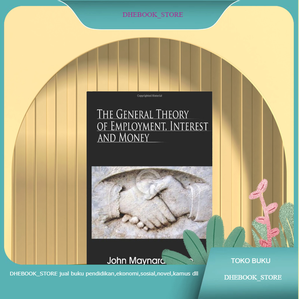 Jual Buku The General Theory of Employment, Interest, and Money by John ...