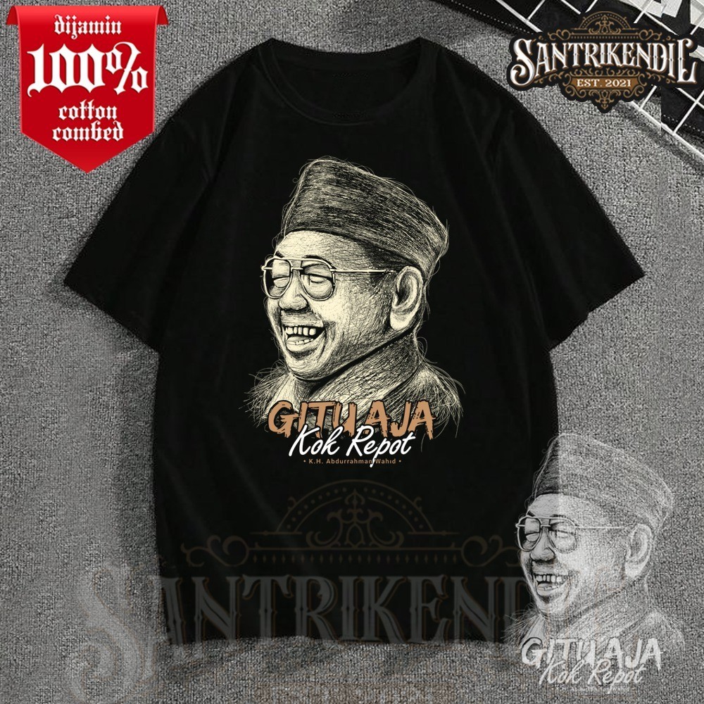 Jual KAOS GUS DUR KUALITAS PREMIUM 100% COTTON COMBED 24s TEBAL / KAOS ...