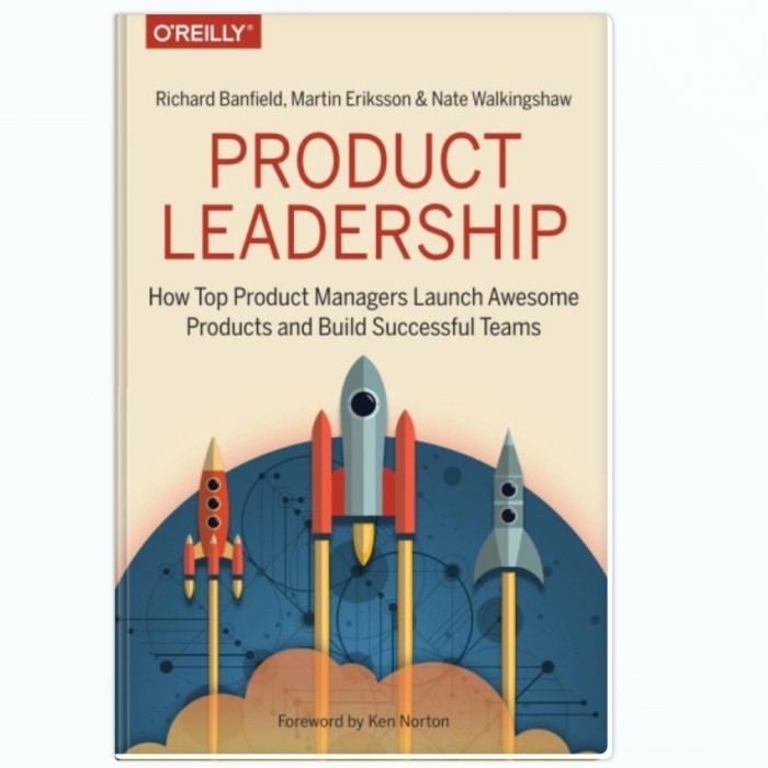 Jual Product Leadership: How Top Product Managers Launch Awesome ...