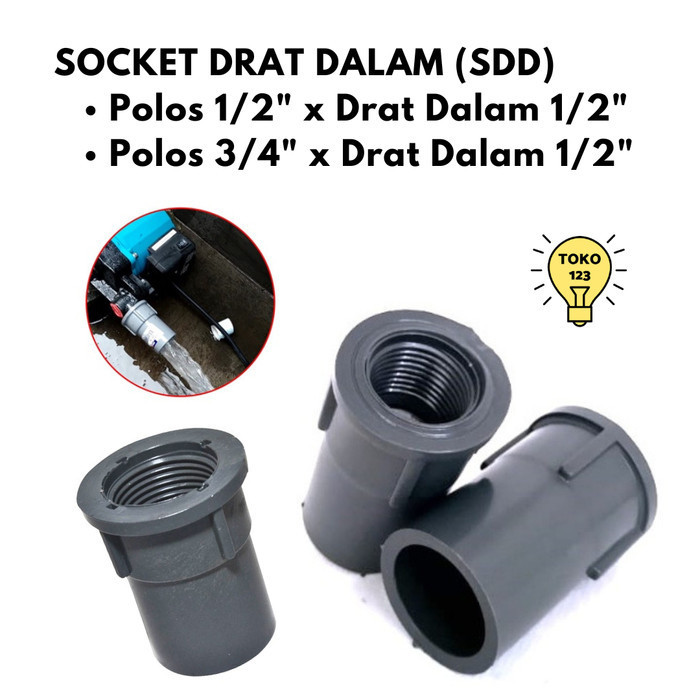Jual Sambungan Pipa Air PVC Socket Drat Dalam SDD 1" 1/2" 3/4" inci Sok ...