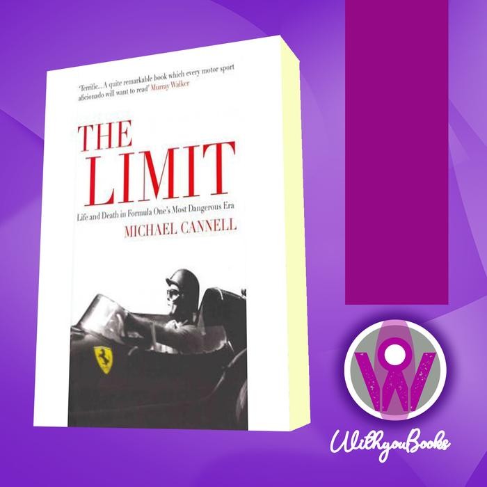 Jual Buku The Limit - Life and Death in Formula One's Most Dangerous ...
