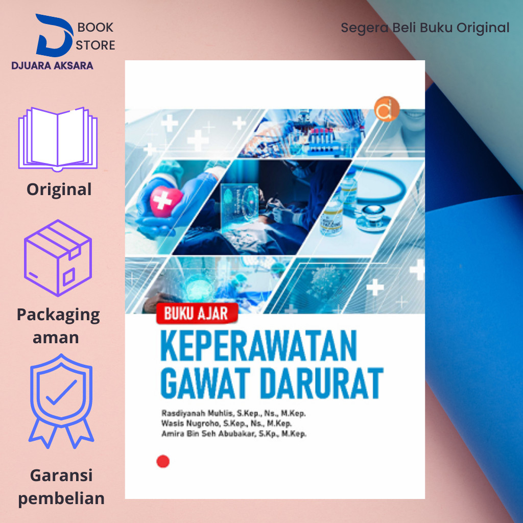 Jual Buku Ajar Keperawatan Gawat Darurat (Rasdiyanah Muhlis, dkk) - BUKU KEPERAWATAN (BW ...