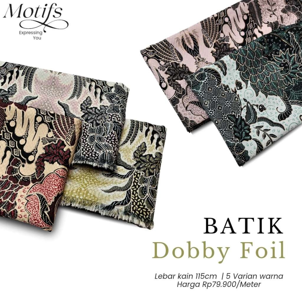 Jual MOTIFS - ( HARGA 0.5 METER ) KAIN BATIK DOBBY FOIL - BATIK DOBBY ...