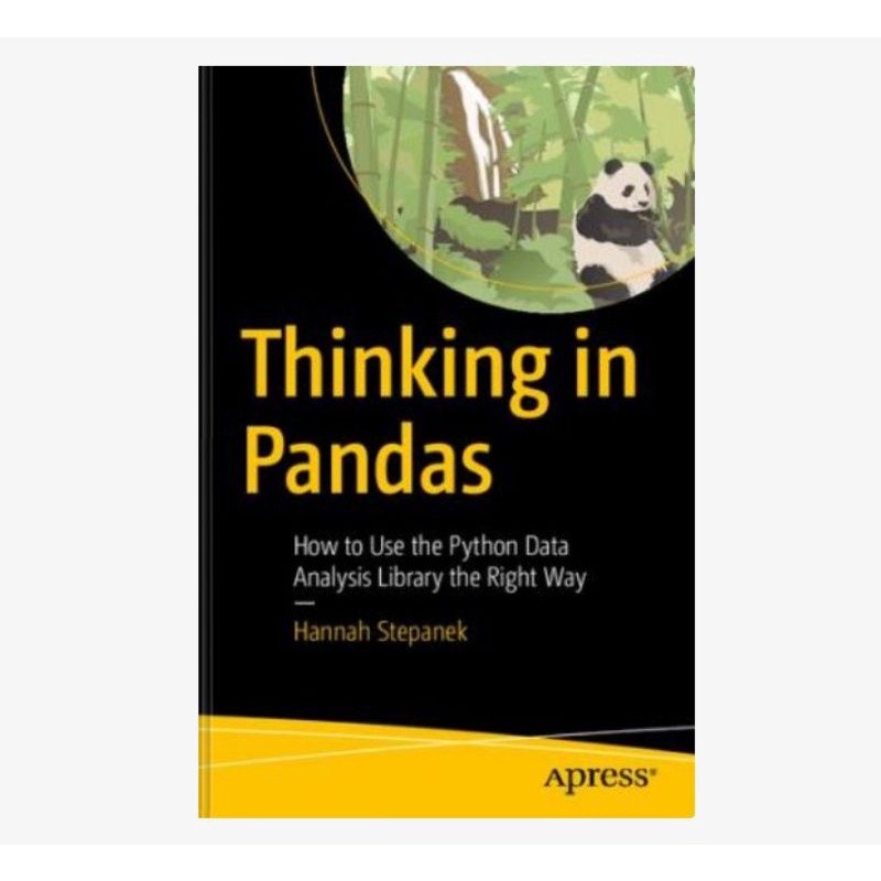Jual Buku Thinking in Pandas: How to Use the Python Data Analysis Library | Shopee Indonesia