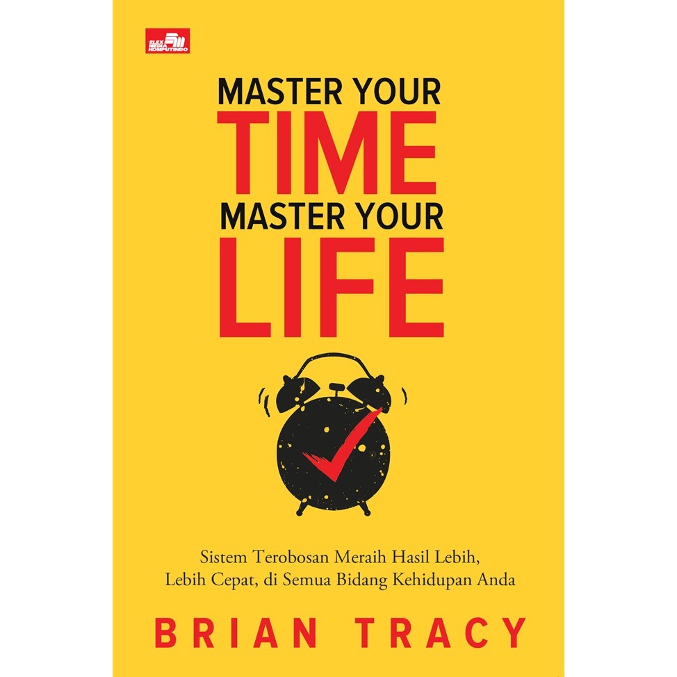 Jual Buku Master Your Time, Master Your Life (New Cover) | Shopee Indonesia