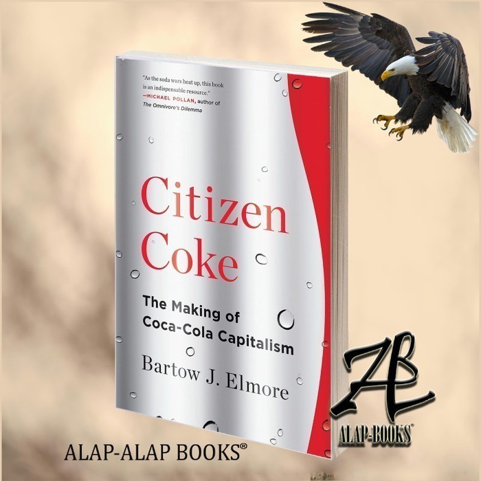 Jual Citizen Coke: The Making of Coca-Cola Capitalism | Shopee Indonesia