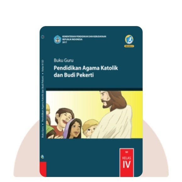 Jual BUKU PANDUAN GURU PENDIDIKAN AGAMA KATOLIK DAN BUDI PEKERTI SD KELAS 4 | Shopee Indonesia
