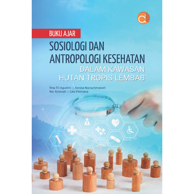 Jual Buku Ajar Sosiologi dan Antropologi Kesehatan dalam Kawasan Hutan ...