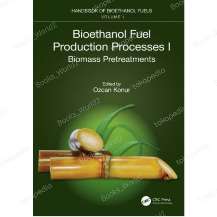 Jual Buku Bioethanol Fuel Production Processes. I: Biomass ...