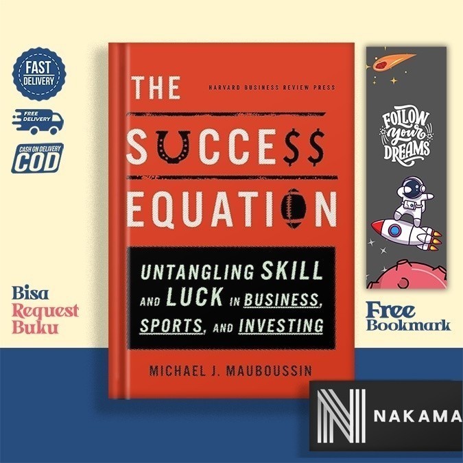Jual The Success Equation: Untangling Skill and Luck in Business ...