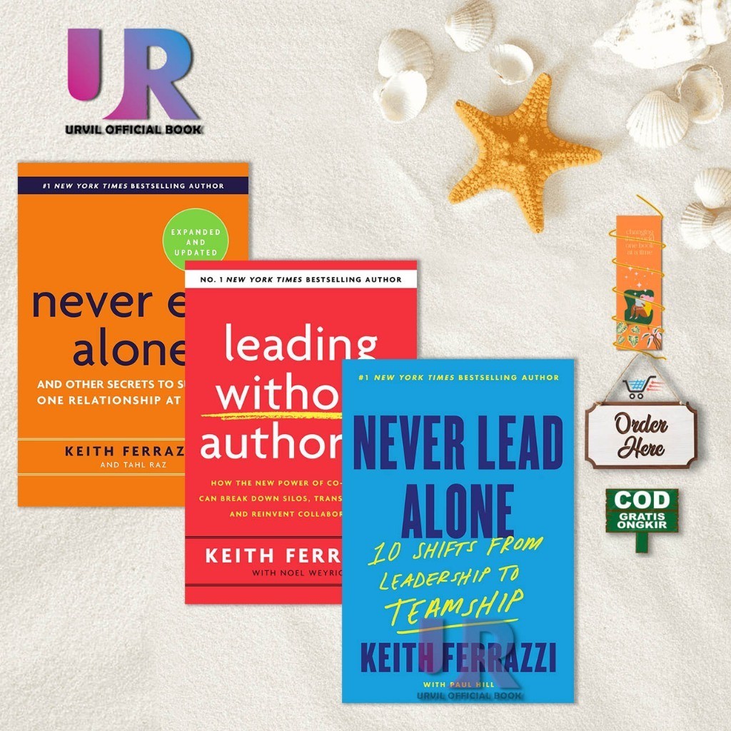 Jual Never Lead Alone - Never Eat Alone - Leading Without Authority By ...