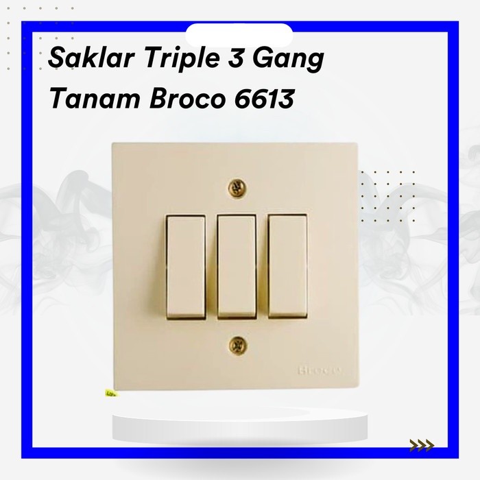 Jual Saklar Triple 3 Gang Tanam Broco 6613 | Shopee Indonesia