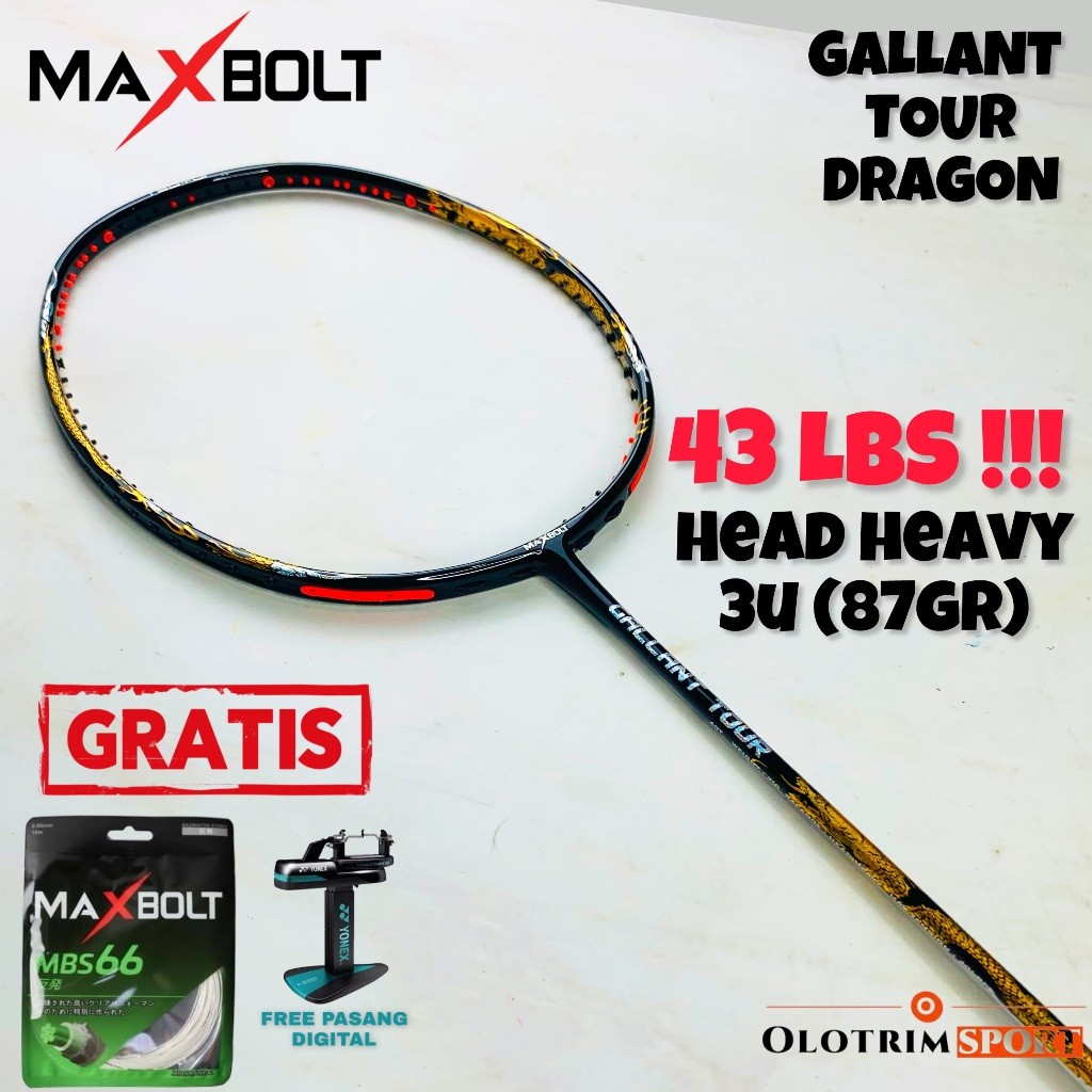 Jual Raket Badminton MAXBOLT GALLANT TOUR DRAGON 43LBS 100% ORIGINAL ...