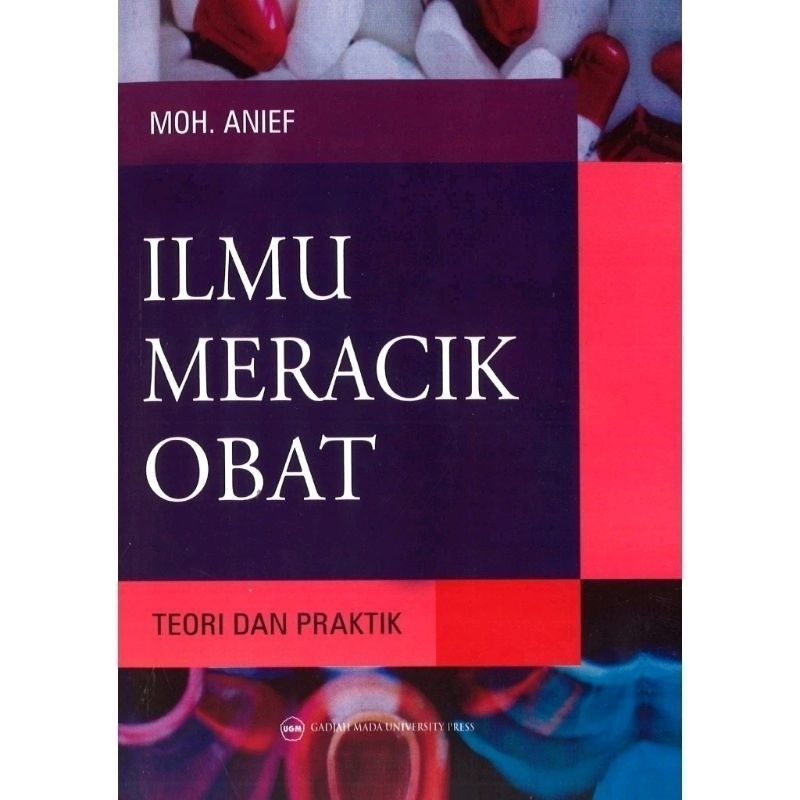 Jual Buku Ilmu meracik obat teori dan praktik Moh anief | Shopee Indonesia