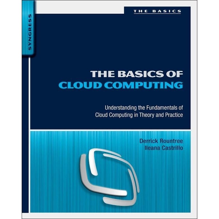 Jual The Basics of Cloud Computing_ Understanding the Fundamentals of ... Jual The Basics of Cloud Computing_ Understanding the Fundamentals of ...