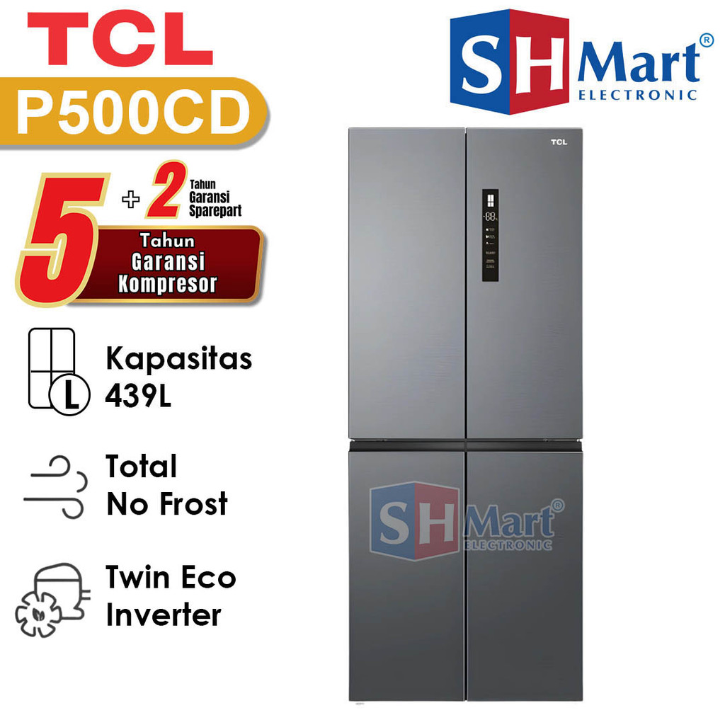 Jual KULKAS 4 PINTU TCL P500CD KAPASITAS 439 LITER TWIN ECO INVERTER ...