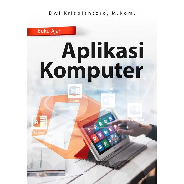 Jual Buku Komputer : Buku Ajar Aplikasi Komputer - Deepublish | Shopee ...