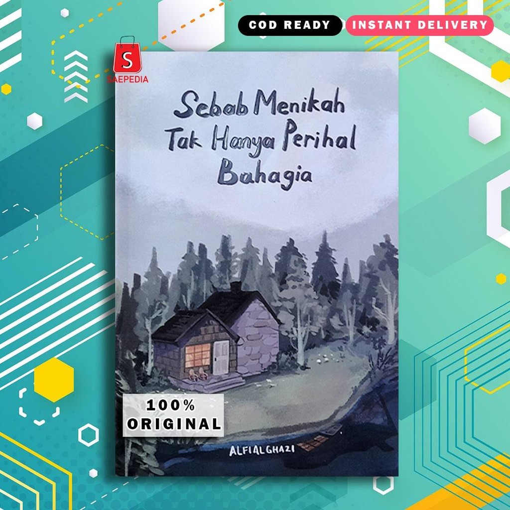 Jual SEBAB MENIKAH TAK HANYA PERIHAL BAHAGIA - ALFI ALGHAZI | Shopee Indonesia