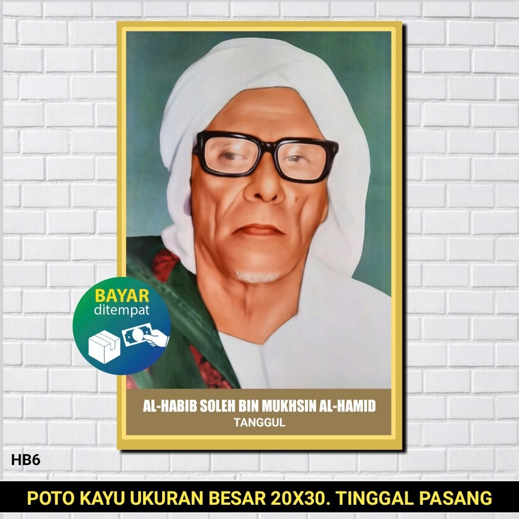 Jual POTO KAYU HABIB SOLEH BIN MUKHSIN AL HAMID / POSTER HABIB SOLEH ...