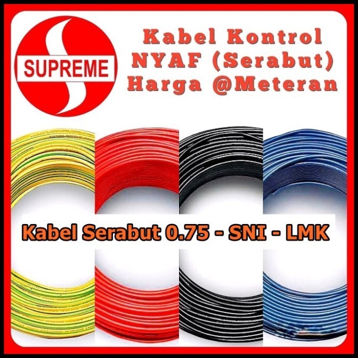 Jual SUPREME Kabel Listrik Kontrol NYAF Serabut 0.75 mm SNI LMK Per Meter | Shopee Indonesia