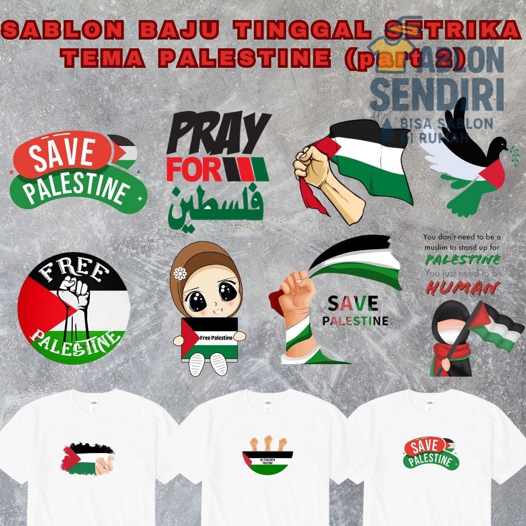 Jual Jual Sticker Tema PALESTINE Part 2 Sablon Baju Print Dtf Save ...