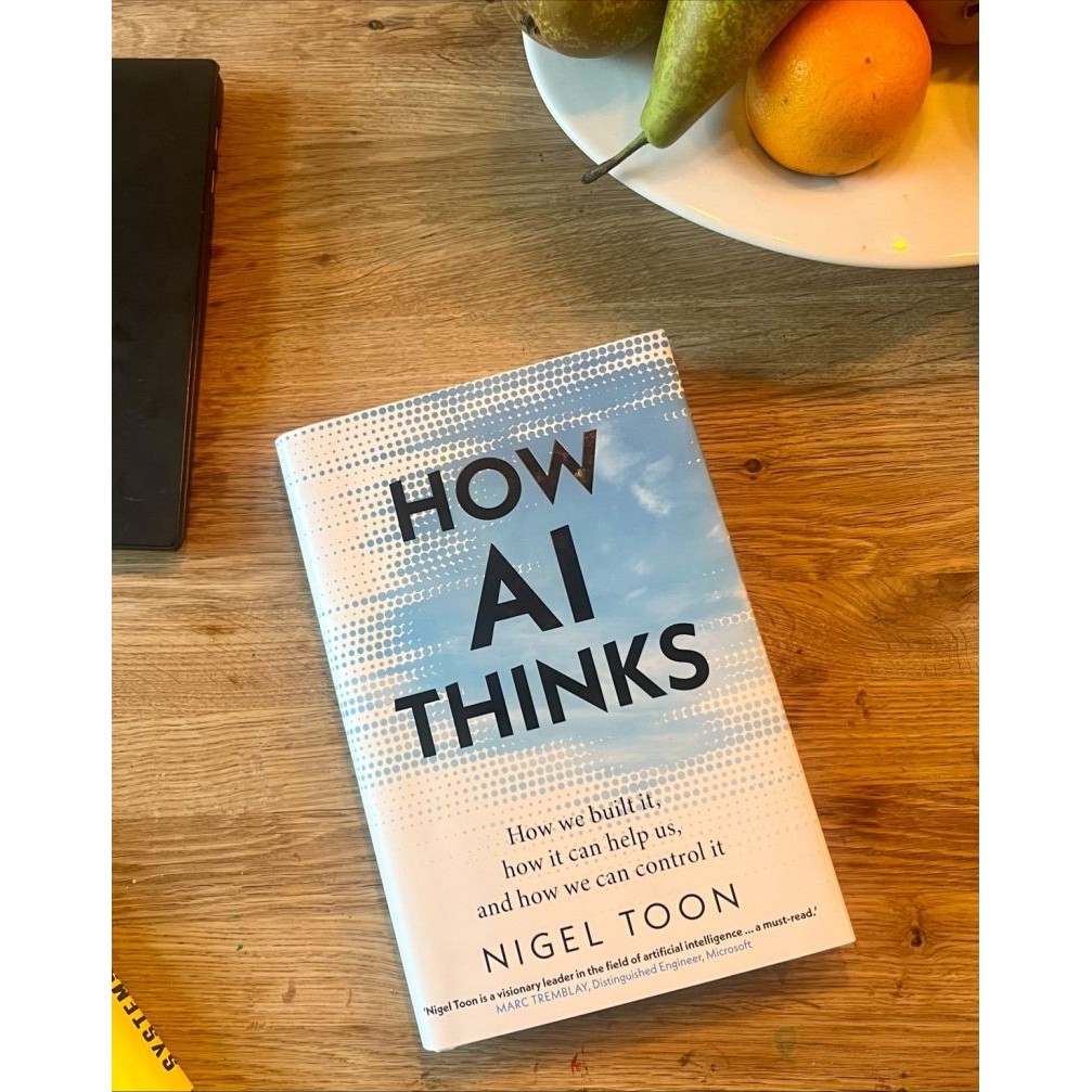 Jual Buku How AI Thinks by Nigel Toon How we built it, how it can help ... Jual Buku How AI Thinks by Nigel Toon How we built it, how it can help ...