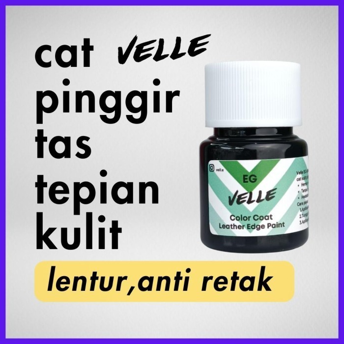 Jual promo -Velle EG - Cat Pinggiran Tas Kulit Tepian - Leather Edge ...