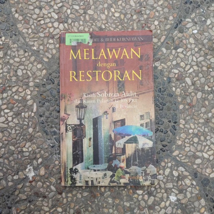 Jual Melawan dengan Restoran; Pelarian G 30 S PKI di Prancis - Sobron ...