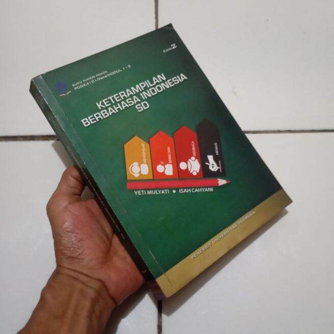 Jual KETERAMPILAN BERBAHASA INDONESIA SD Edisi 2 Yeti Mulyati Universitas Terbuka Original Bekas ...