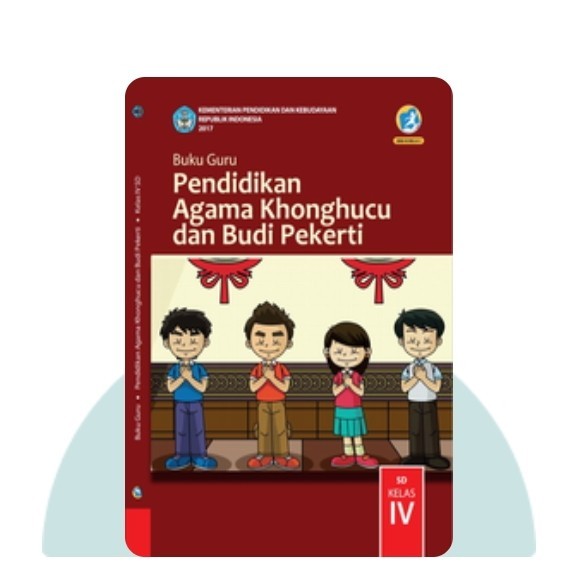 Jual BUKU PANDUAN GURU PENDIDIKAN AGAMA KHONGHUCU DAN BUDI PEKERTI SD KELAS 4 | Shopee Indonesia