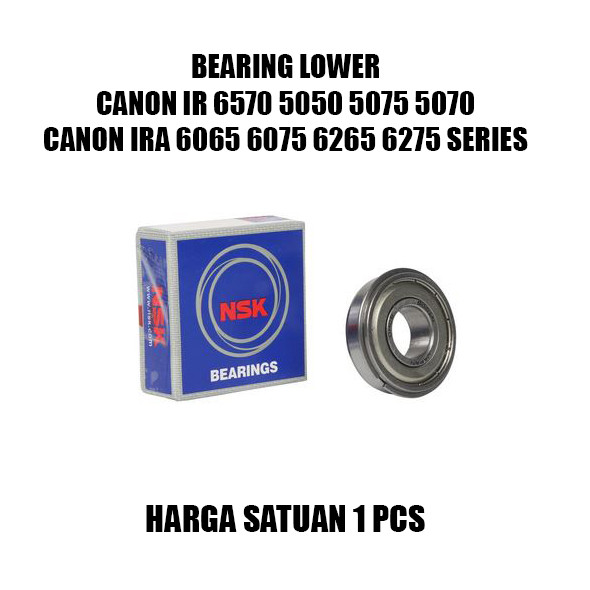 Jual BEARING LOWER FOTOCOPY CANON IR 6570 5050 5075 5070 5570 IRA 6075 6065 6265 6275 SERIES NSK ...
