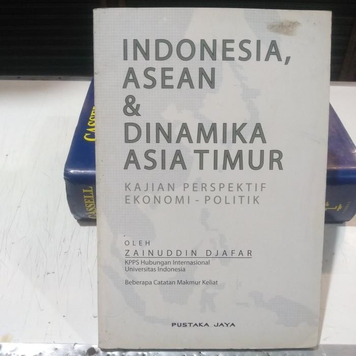 Jual Buku Indonesia, ASEAN dan Dinamika Asia timur - Zainuddin Djafar | Shopee Indonesia