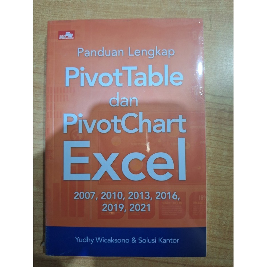 Jual PANDUAN LENGKAP PIVOT TABLE DAN PIVOT CHART EXCEL 2007-2021 | Shopee Indonesia