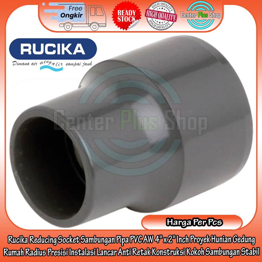Jual Rucika Reducing Socket Pipa PVC AW 4" x 2" Inch Material Kuat ...