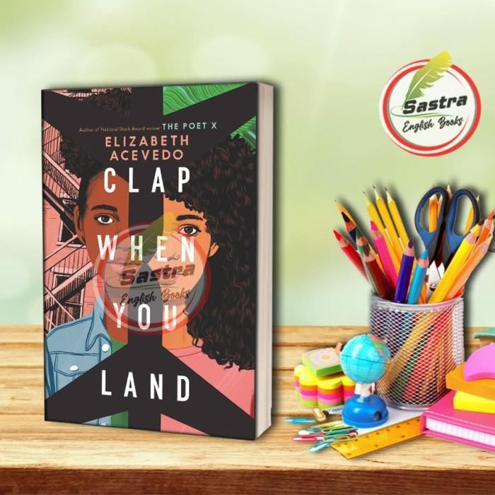 Jual Clap When You Land by Elizabeth Acevedo (English) | Shopee Indonesia