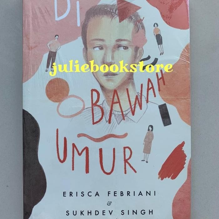 Jual Novel Di Bawah Umur - Erisca Febriani & Sukhdev Singh | Shopee ...
