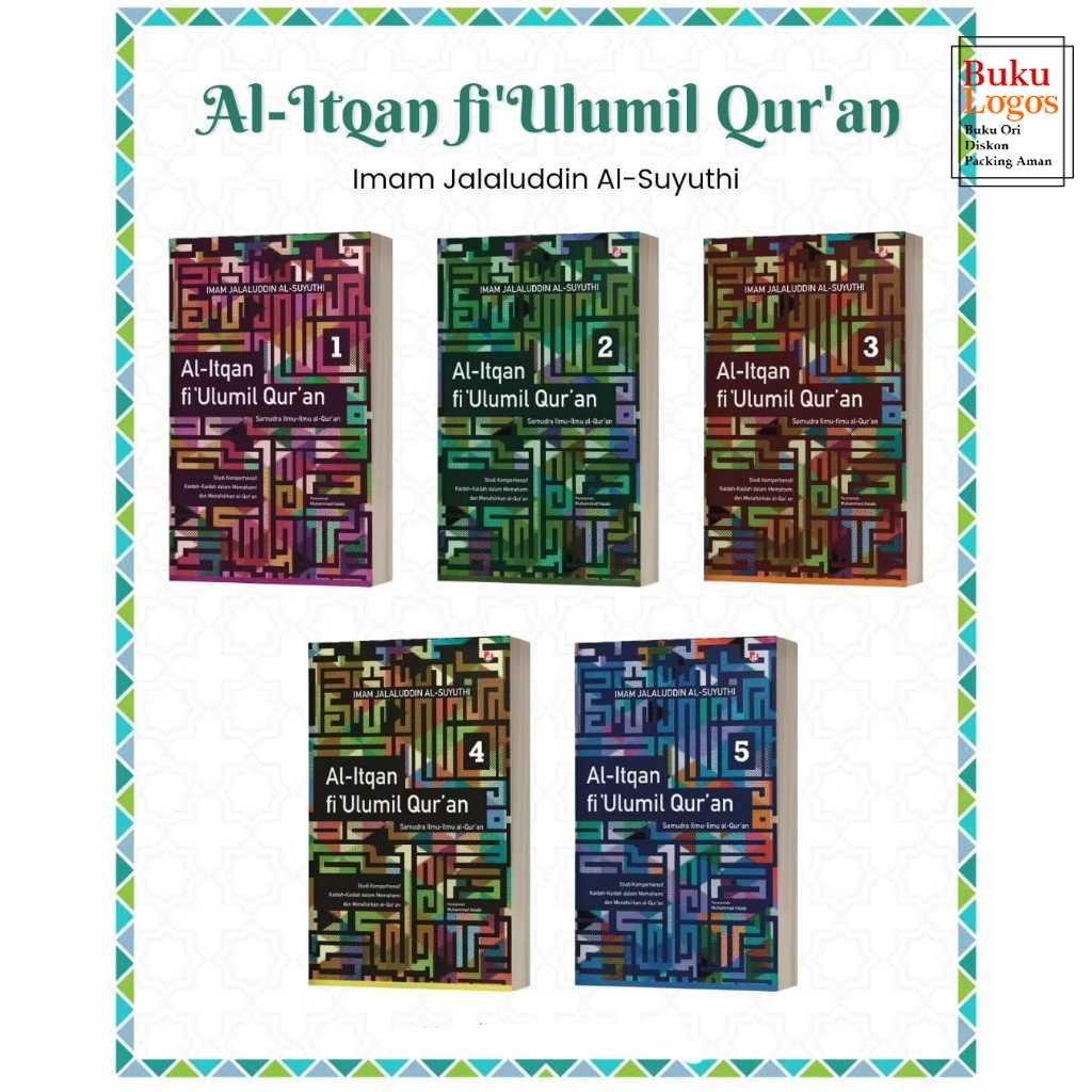Jual Buku logos - Paket Buku Kitab Al-Itqan fi Ulumil Qur'an Imam ...
