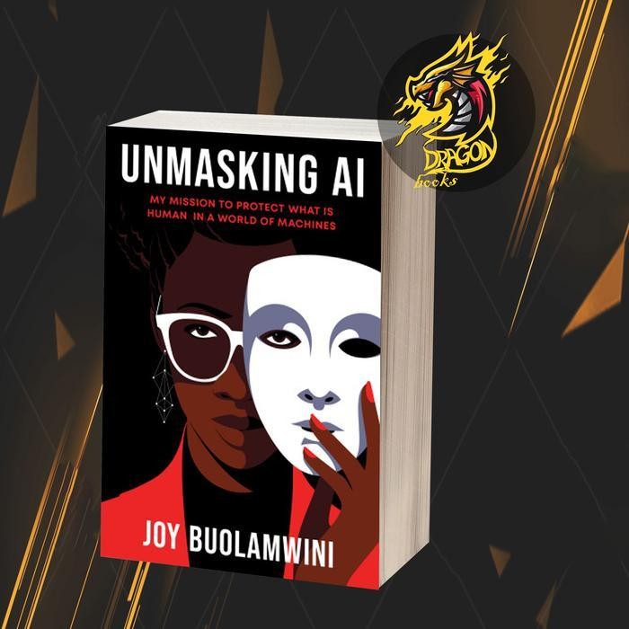 Jual Unmasking AI: My Mission to Protect What Is Human in a World of Machines | Shopee Indonesia