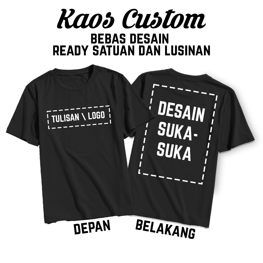 Jual BAJU KAOS SABLON SATUAN CUSTOM DEPAN BELAKANG BISA REQUEST FOTO GAMBAR LOGO NAMA TULISAN ...
